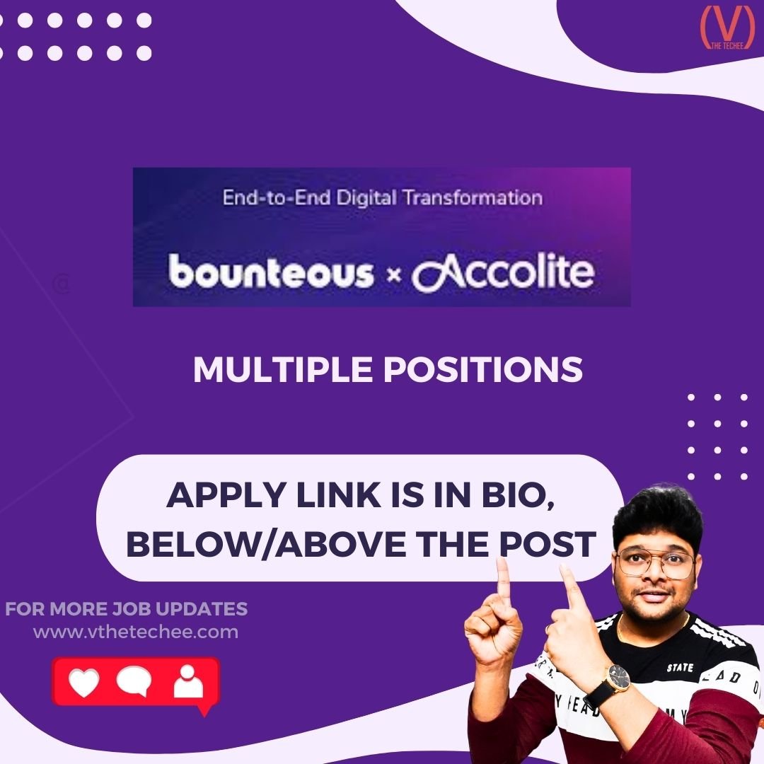 Bounteous x Accolite is hiring for Multiple Positions | Apply Now! - V The Techee Jobs