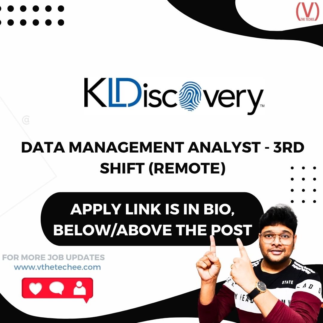 KLDiscovery is hiring for Data Management Analyst - 3rd Shift (Remote) | Apply Now! - V The ...
