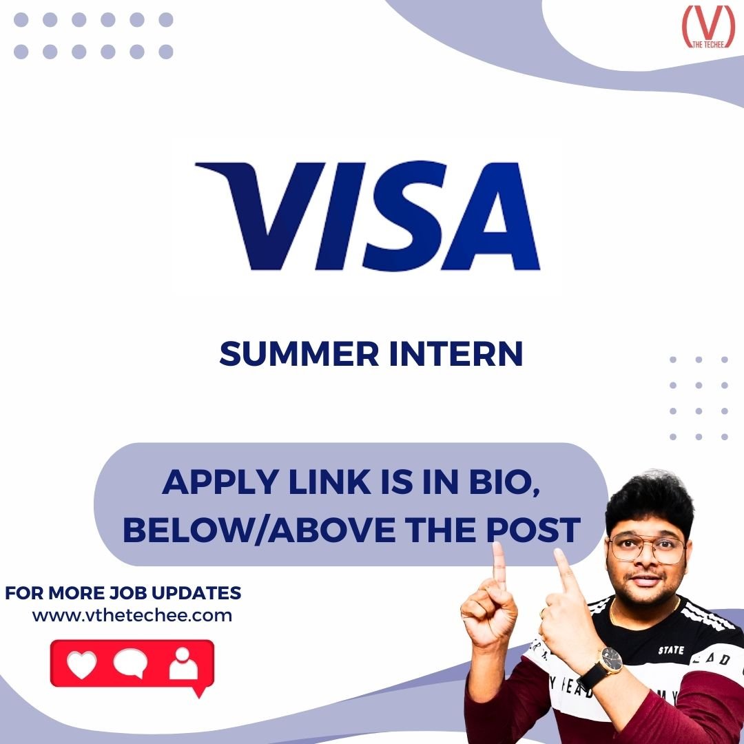 VISA is hiring for Summer Intern | Apply Now! - V The Techee Jobs