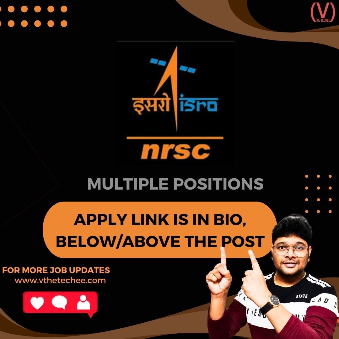 National Remote Sensing Centre (NRSC) is hiring for Multiple Positions ...